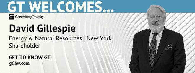 Greenberg Traurig Adds Tax Veteran David Gillespie to Energy & Natural ...